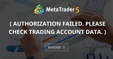 Authorization Failed Please Check Trading Account Data Trading