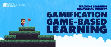 Gamification And Game Based Learning Hkust Cei Center For Education Innovation