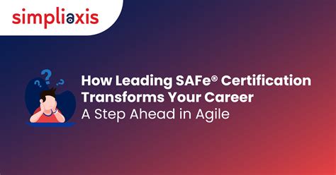 How Leading Safe Certification Transforms Your Agile Career
