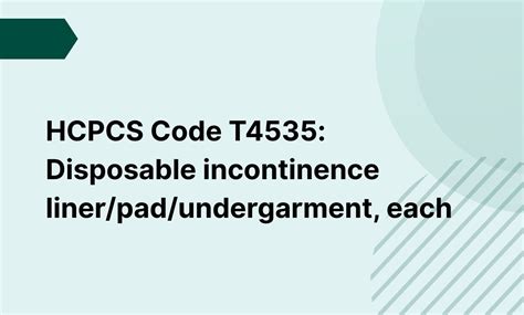 Hcpcs Code T4535 Disposable Incontinence Linerpadundergarment Each