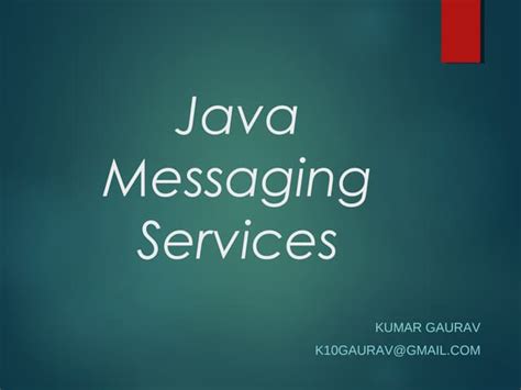 Java Messaging Services Ppt