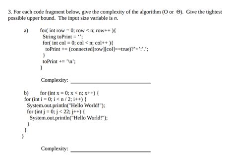 Solved 3 For Each Code Fragment Below Give The Complexity
