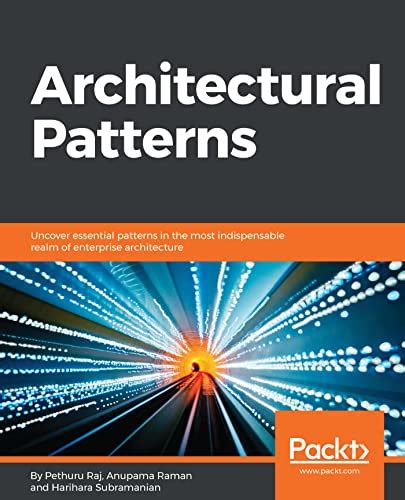 architectural patterns uncover essential patterns in the most indispensable realm of enterprise
