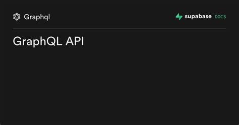 Graphql Api Supabase Docs