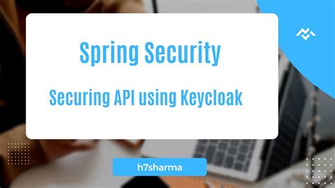 Spring Security Securing Api Using Keycloak Youtube