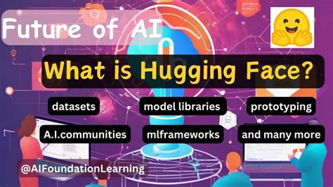 What Is Hugging Face Discover The Future Of Ai