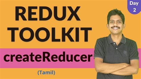 Redux Toolkittamil Createreducer Day 2 Youtube