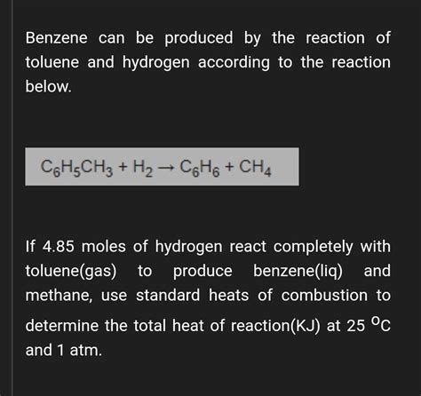 Solved Benzene Can Be Produced By The Reaction Of Toluene