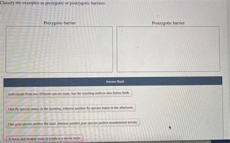 Solved Classify The Examples As Prezygotic Or Postzygotic