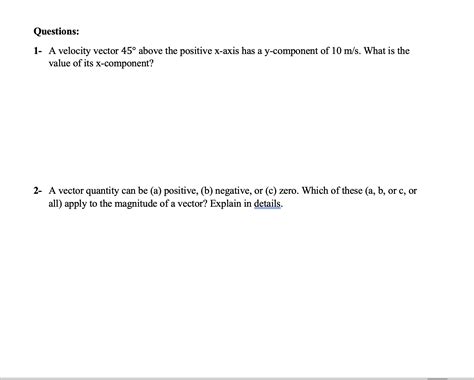 Solved 1 A Velocity Vector 45∘ Above The Positive X Axis