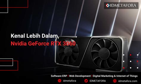 Ulasan Tentang Nvidia GeForce RTX 3060 IDMETAFORA ERP Developer