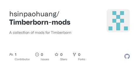github hsinpaohuang timberborn mods a collection of mods for timberborn