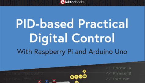 New Elektor Book Arduino And Raspberry Pi Based Pid Controllers Elektor Magazine