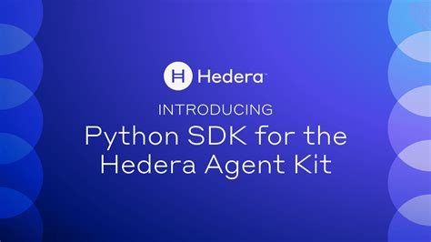 Introducing The Python Sdk For The Hedera Agent Kit Hedera