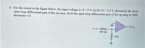 3 For The Circuit In The Figure Below The Input Voltage Is Vi 5 V A If Vo 25 V