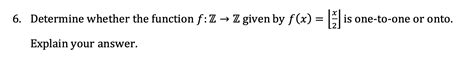 Solved Determine Whether The Function F ZZ Given By Chegg