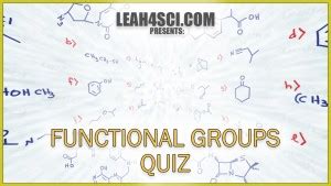 Organic Chemistry Functional Groups Practice Quiz