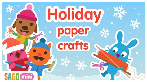 Holiday Paper Crafts Sago Mini Printables Youtube