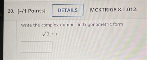 Solved Write The Complex Number In Trigonometric Form 3 I Chegg