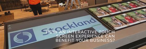 How An Interactive Touch Screen Experience Can Benefit Your Business By Intouch Screens Medium