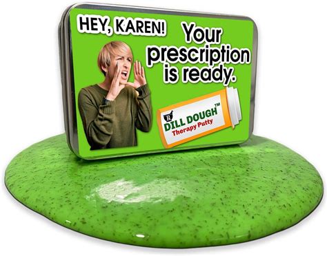 Karen Prescription Dill Dough Adult Fidget Toy For Women