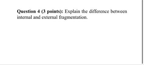 Solved Question 4 3 Points Explain The Difference Between