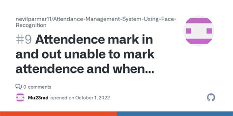 Attendence Mark In And Out Unable To Mark Attendence And When Press Q The Program Breaks Issue