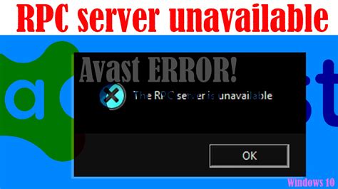 How To Fix Avast Rpc Server Unavailable” Error On Windows 10 The