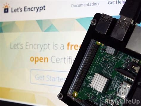 Raspberry Pi Ssl Certificates Using Lets Encrypt Pi My Life Up
