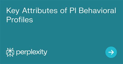 Key Attributes Of Pi Behavioral Profiles