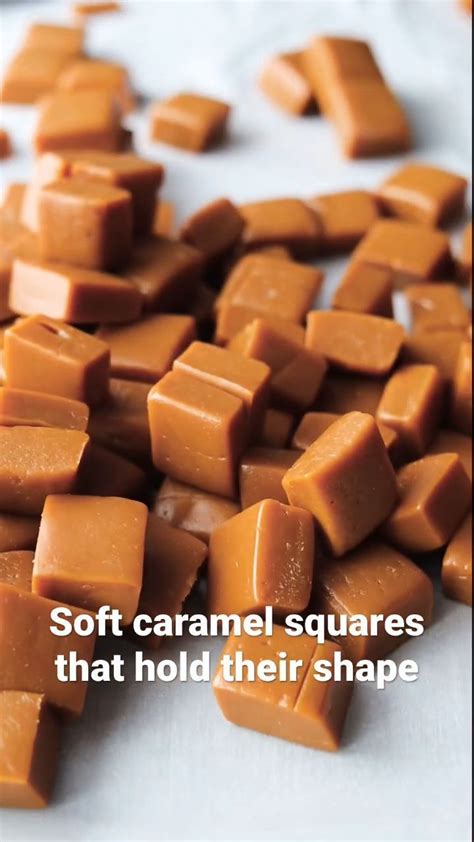 Easy Soft Caramels You Can Whip Up In About 15 Minutes You Dont Need