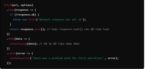 Tất Tần Tật Về Tính Năng Fetch Api Trong Javascript Cao Đẳng Fpt