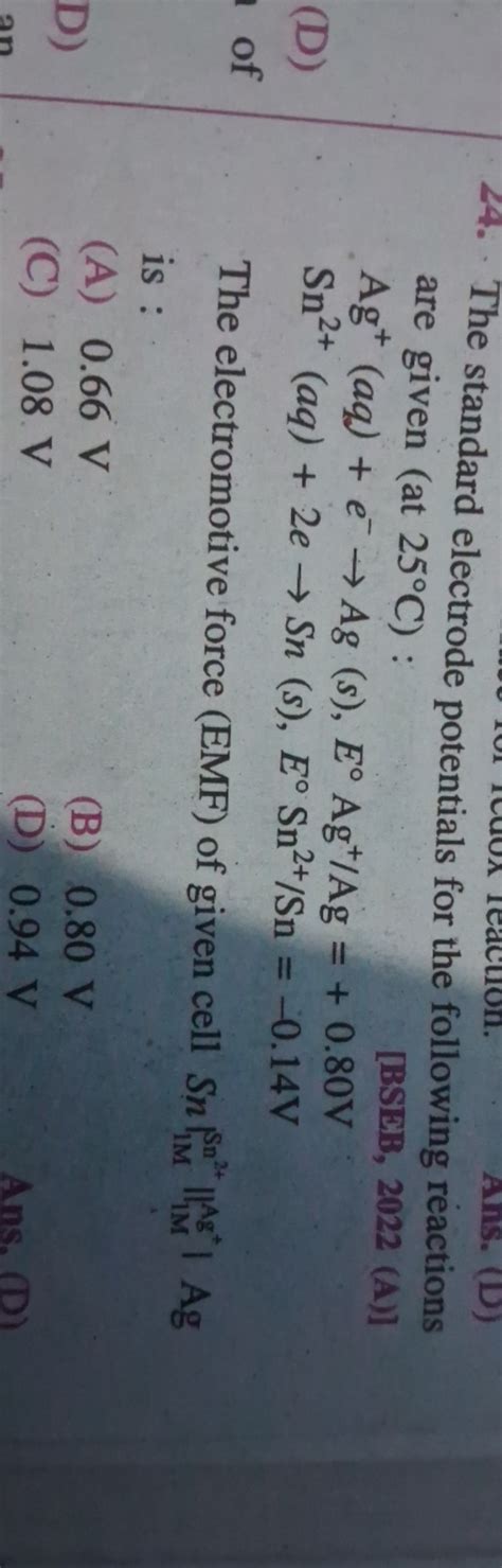 24 The Standard Electrode Potentials For The Following Reactions Are Giv