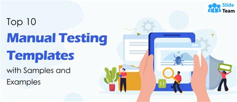 Top 10 Manual Testing Templates With Samples And Examples