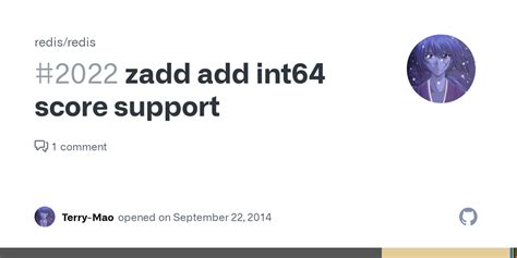 Zadd Add Int64 Score Support Issue 2022 Redis Redis GitHub