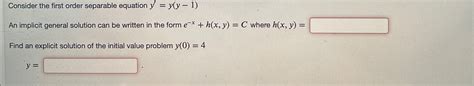 Solved Consider The First Order Separable Equation