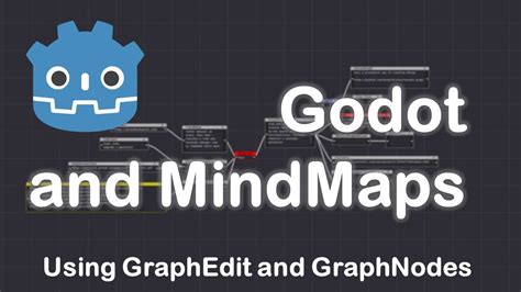 Creating A Mindmap App In Godot With Graphedit And Graphnodes A Walkthrough Youtube