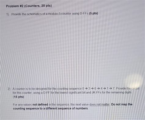 Solved 1 Provide The Schematics Of A Modulo 5 Counter Using
