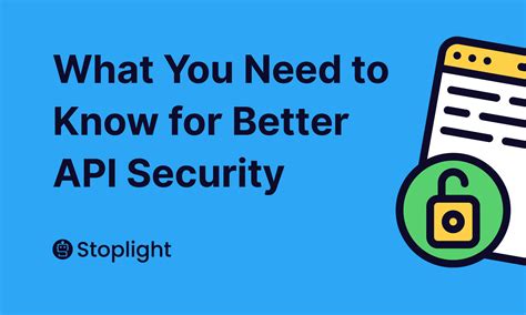 What To Know For Better Api Security Beyond The Design Phase Stoplight