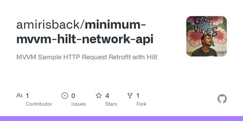 Github Amirisbackminimum Mvvm Hilt Network Api Mvvm Sample Request Retrofit With Hilt
