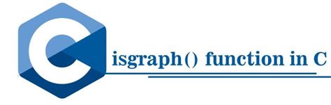 Mayank Negi On Linkedin What Is The Isgraph Function In The C Programming Language The