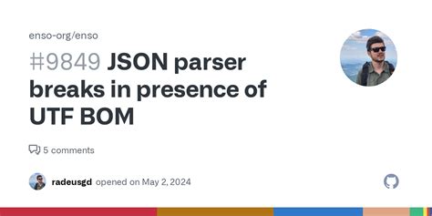 Json Parser Breaks In Presence Of Utf Bom · Issue 9849 · Enso Orgenso · Github