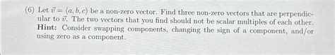 Solved 6 ﻿let Vec V A B C ﻿be A Non Zero Vector Find