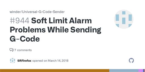 Soft Limit Alarm Problems While Sending G Code · Issue 944 · Winderuniversal G Code Sender