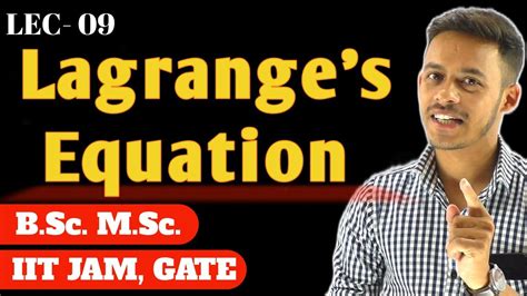 Lec 09 Lagrange Equation Euler Lagrange Equation Msc Bsc Youtube