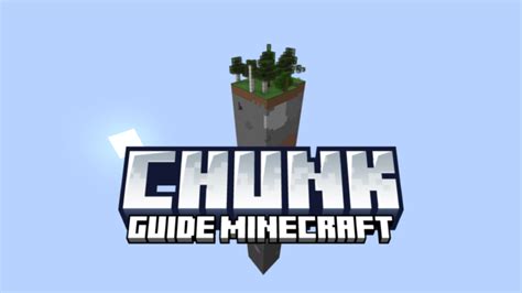 chunk minecraft comprendre son fonctionnement minecraft france
