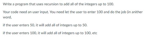 solved write a program that uses recursion to add all of the