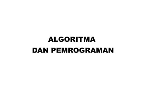 Algoritma Modul 3 Pptx Algoritma Pptx Pptx