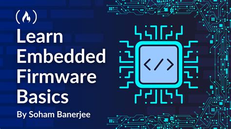 Learn Embedded Systems Firmware Basics A Handbook For Developers