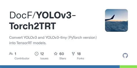 GitHub DocF YOLOv Torch TRT Convert YOLOv And YOLOv Tiny PyTorch Version Into TensorRT